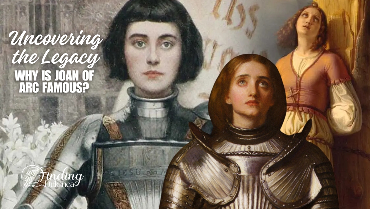 History & Life Of Joan of Arc: Uncovering the Legacy