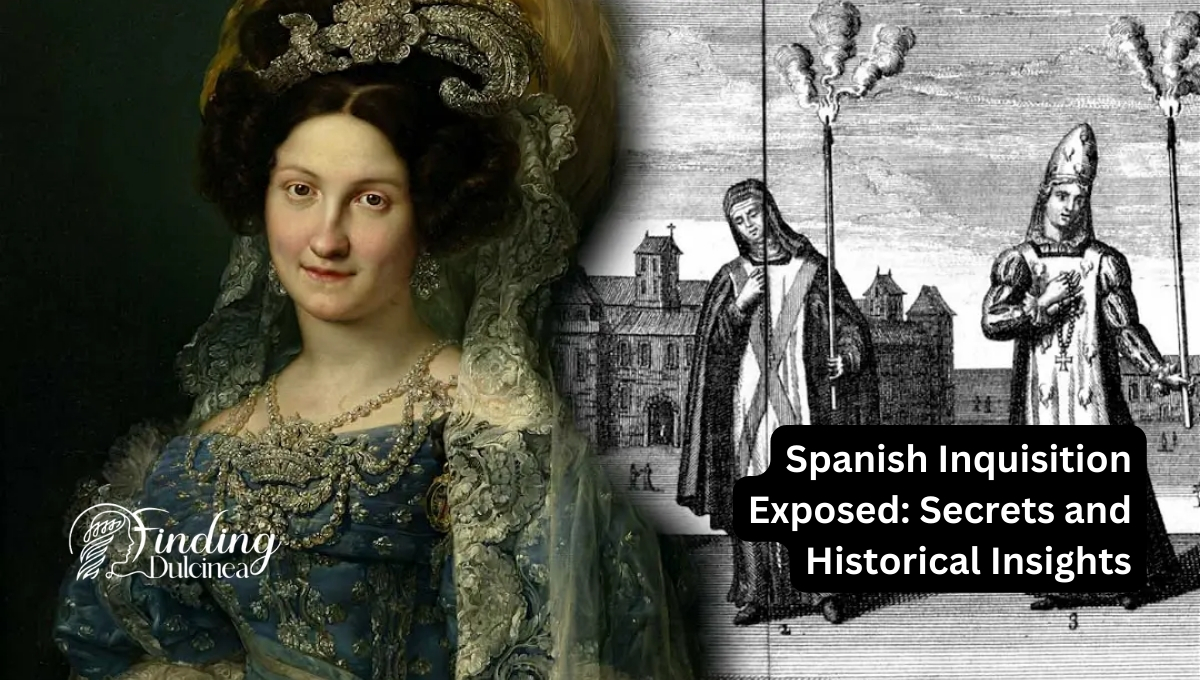 Spanish Inquisition: Secrets and Historical Insights
