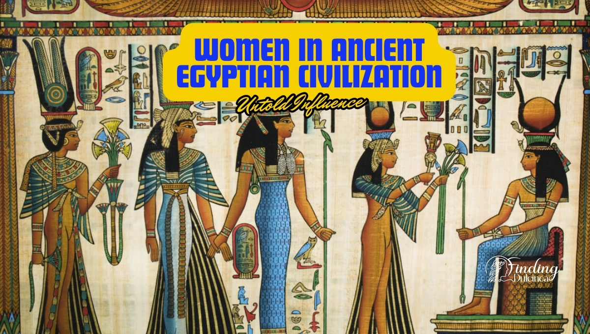 Women in Ancient Egyptian Civilization: Untold Influence