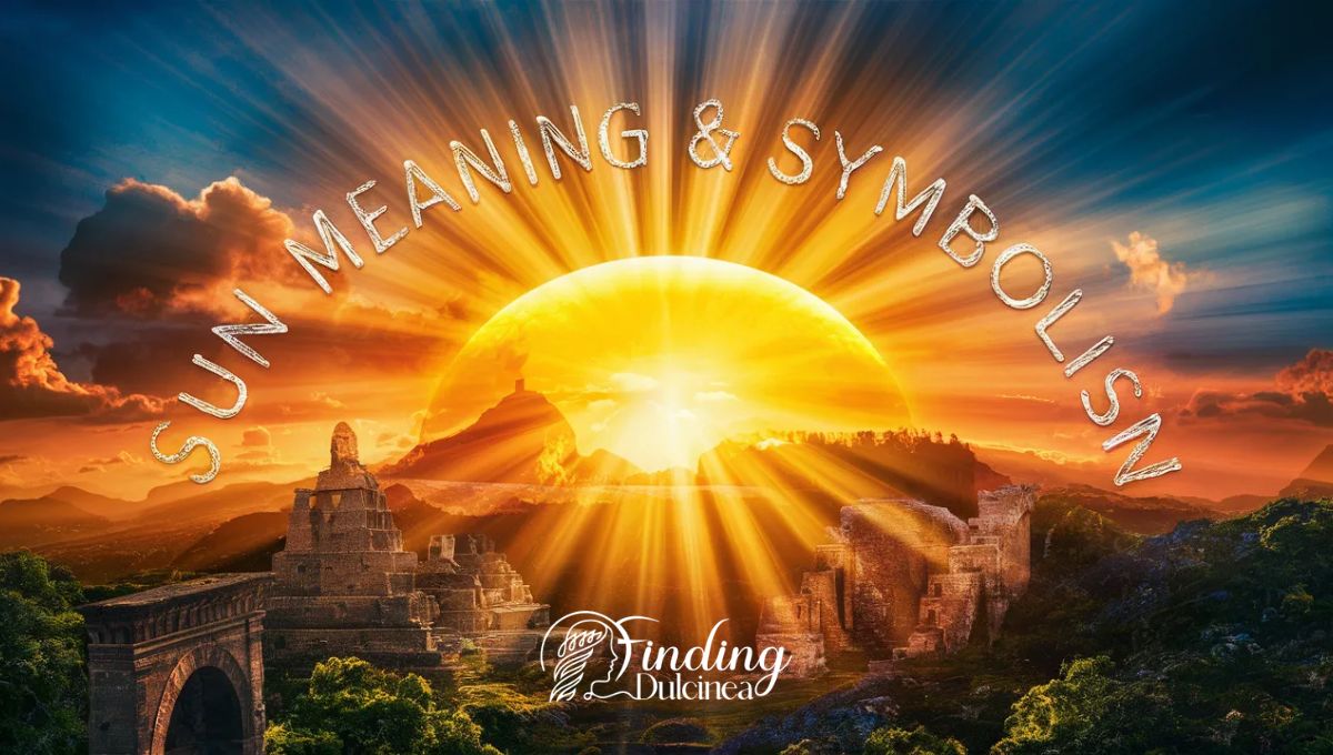 Sun Meaning and Symbolism: Guide to Solar Significance!