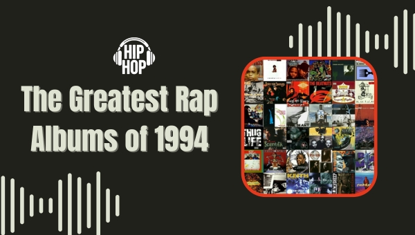 The 50 Greatest Rap Albums of 1994 - Absolute Classics!