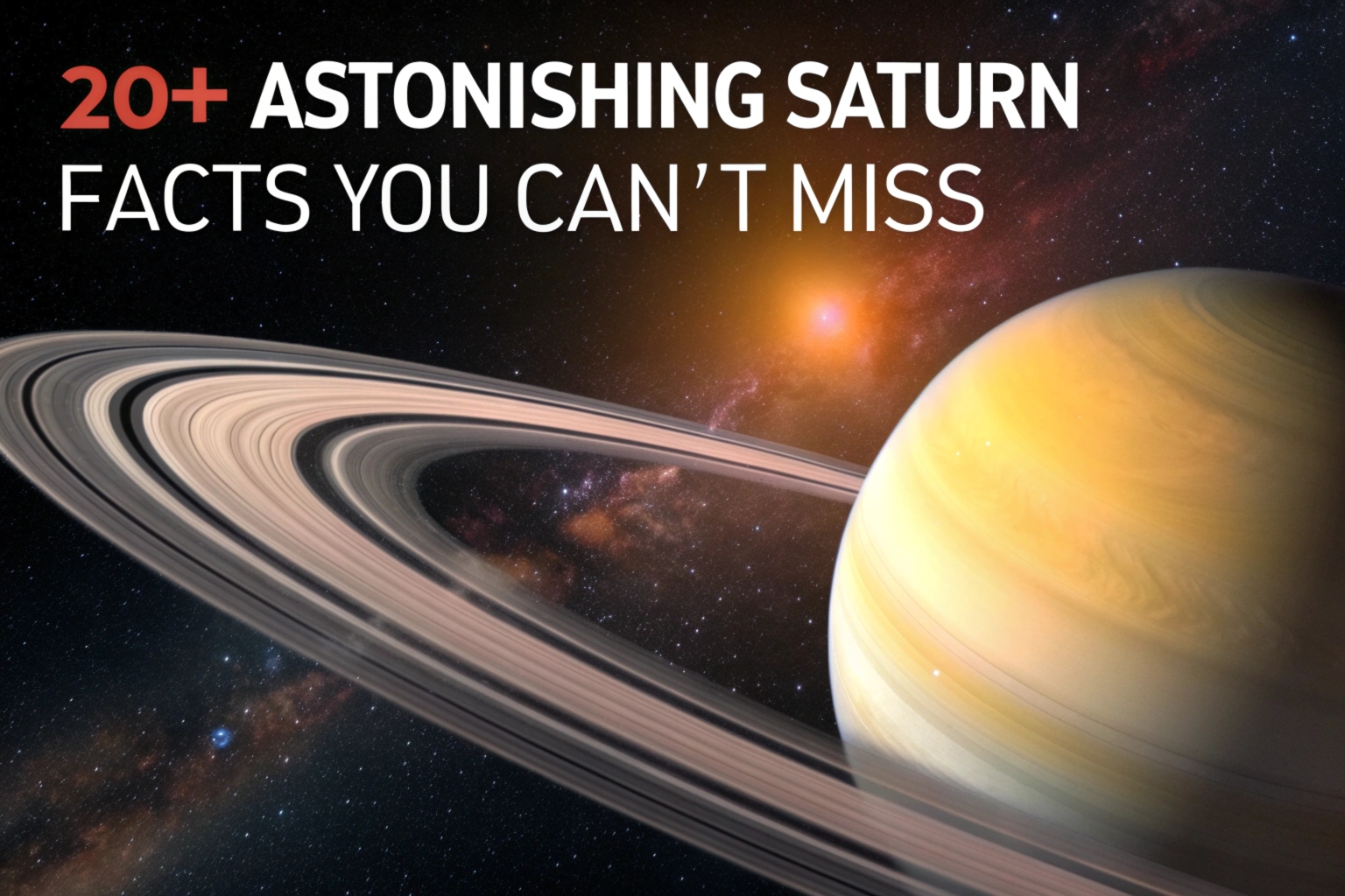 20+ Astonishing Saturn Facts You Can’t Miss