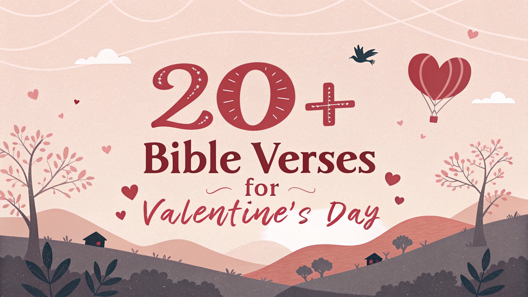 Romantic 20+ Bible Verses Perfect for Valentine’s Day