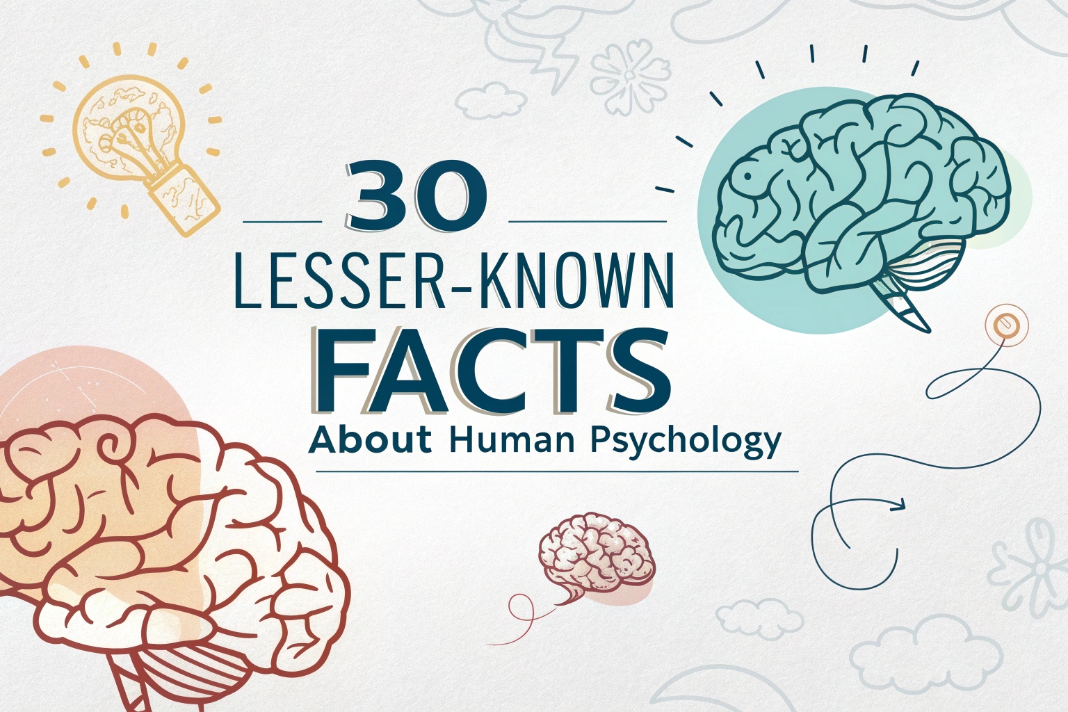 30 Lesser-Known Facts About Human Psychology