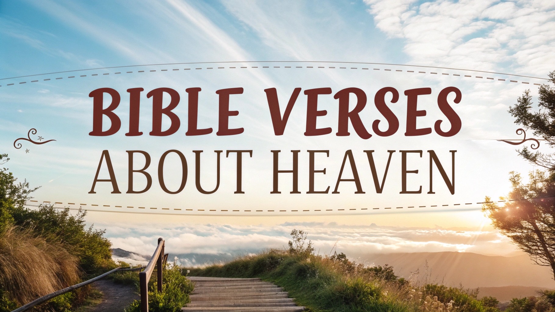 7+ Bible Verses About Heaven That Will Inspire You