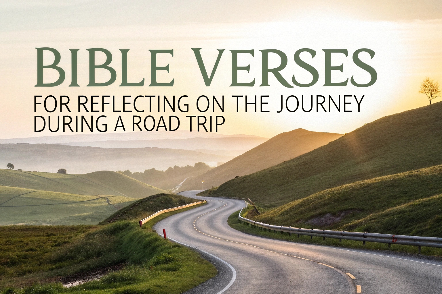 27 Bible Verses for Reflecting on the Journey During a Road Trip You ...