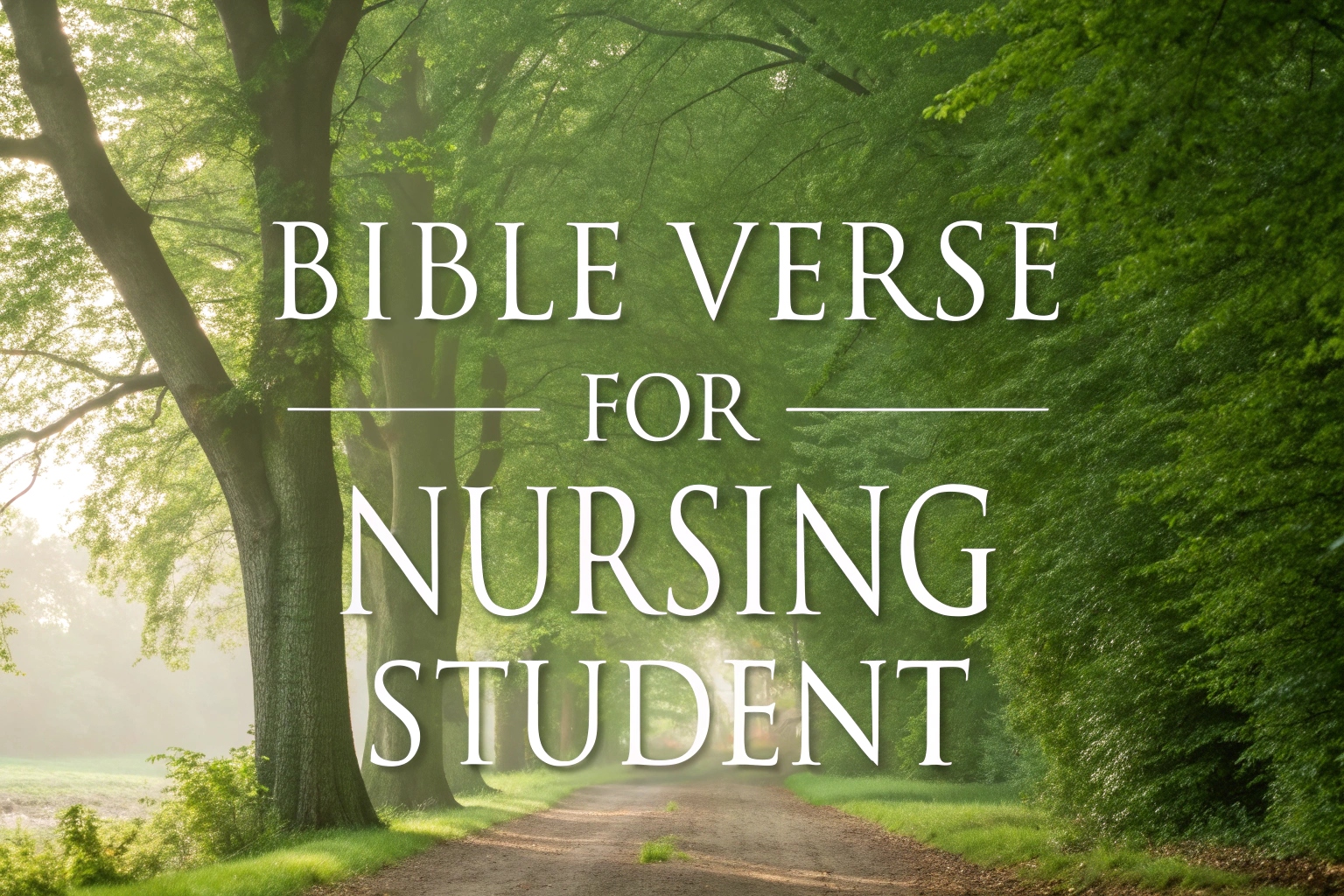 16 Bible Verse for Nursing Student to Stay Motivated