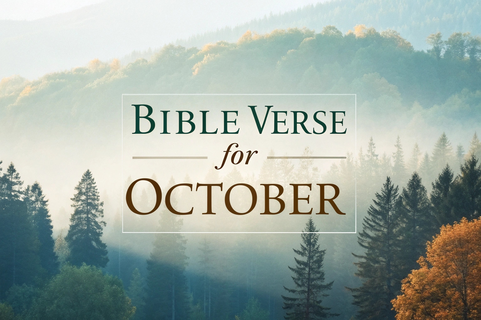 15 Bible Verse for October to Uplift Your Fall Days