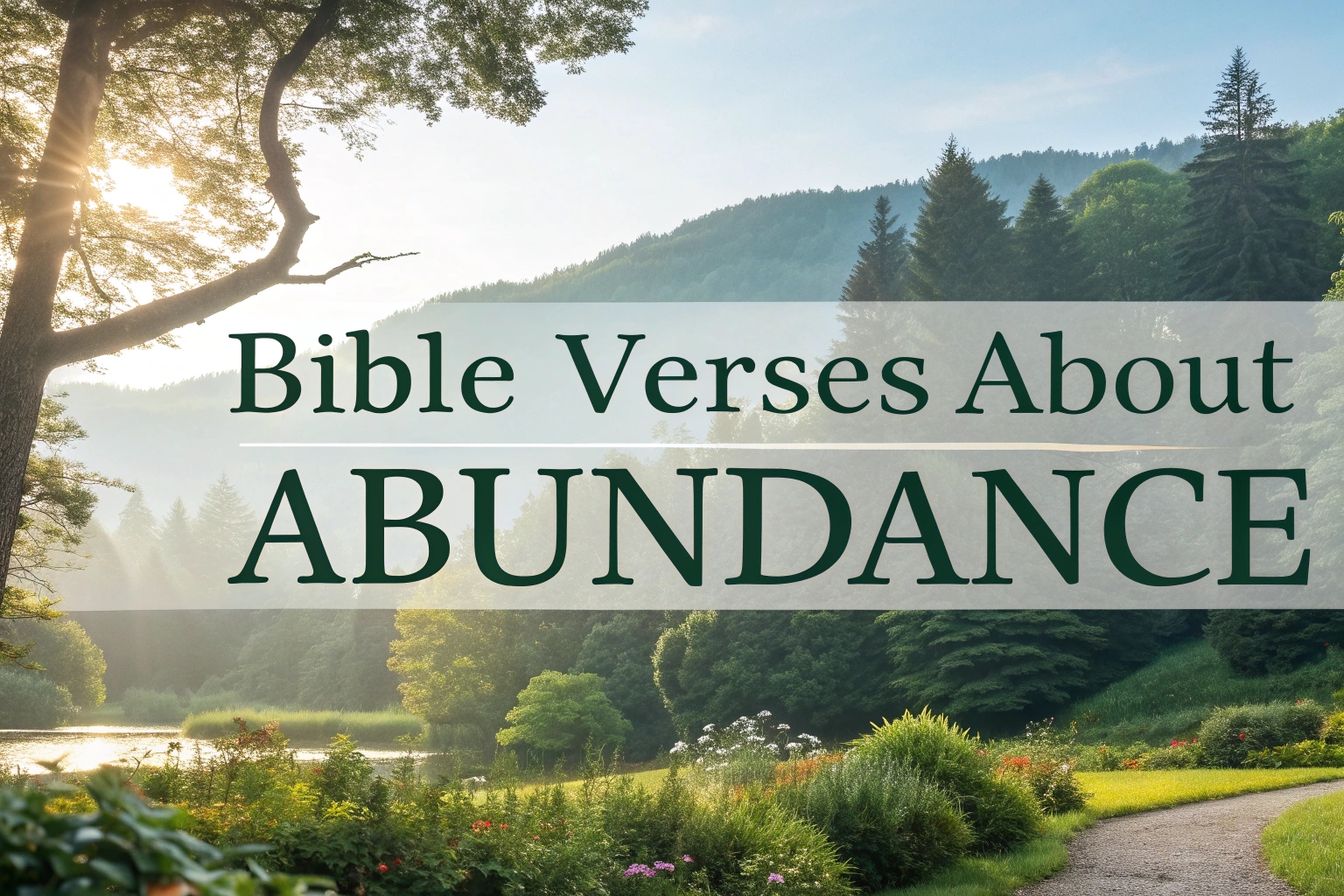 16 Bible Verses About Abundance That Lift the Spirit