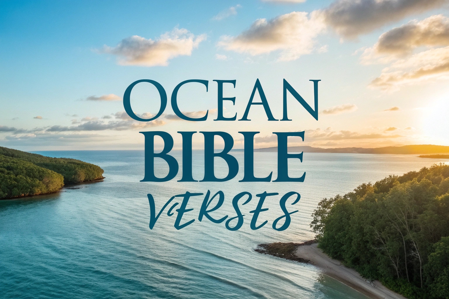 17 Ocean Bible Verses Every Believer Should Know