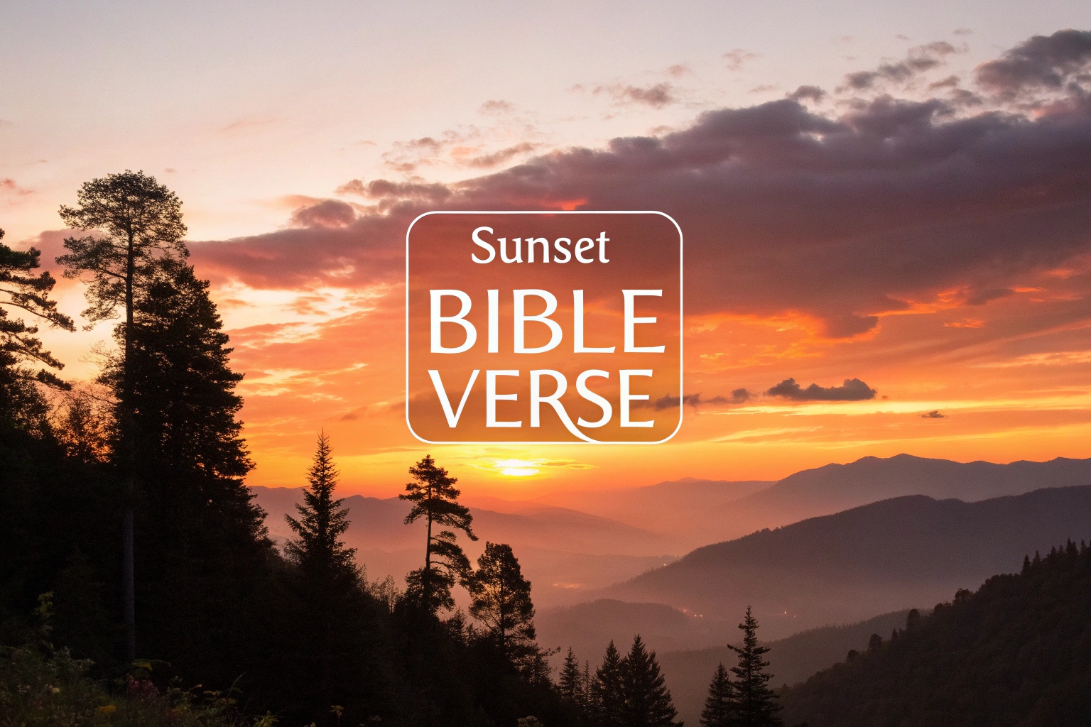 18 Sunset Bible Verse Promises for Peaceful Evenings