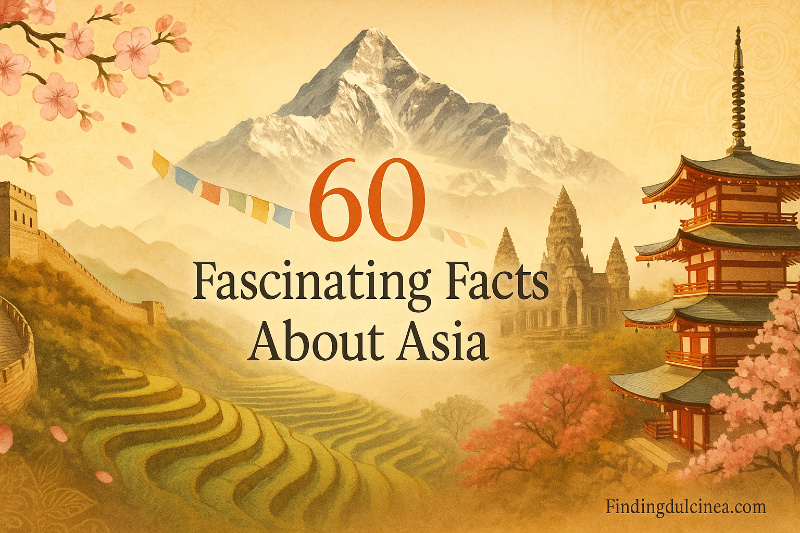 60 Fascinating Facts About Asia - The World's Most Diverse Continent 2025