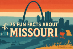 75 Fun Facts About Missouri That Will Amaze You (2025)