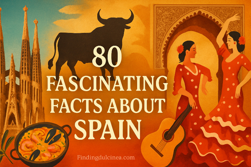 80 Fascinating Facts About Spain You Never Knew