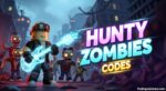 Hunty Zombies Codes (October 2025) 20+ NEW Codes (Updated)