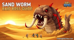Sand Worm Raid Boss Sol's RNG Guide (May 2026) Beat & Spawn Tips