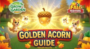 How to Get and Use Golden Acorn in Grow a Garden? May 2026 Guide